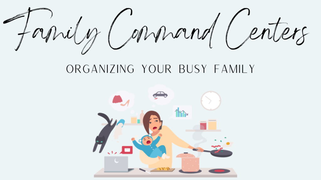 Family Command Centers: Organizing Your Busy Family | Meraki Home ...